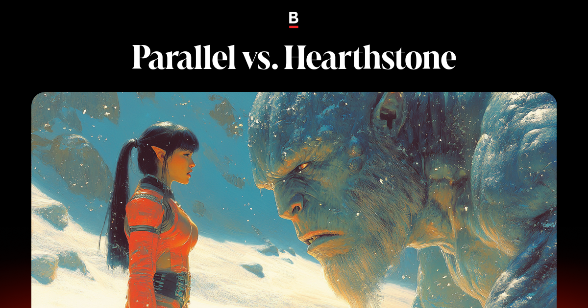 Parallel vs. Hearthstone
