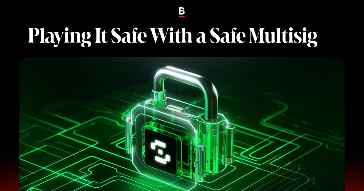 Playing It Safe With a Safe Multisig 🔑