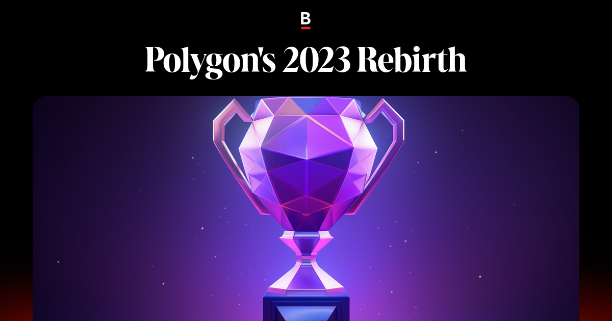 Polygon's 2023 Rebirth