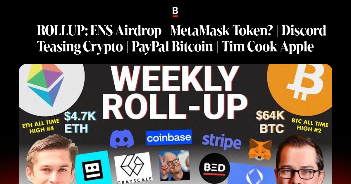 📺 ROLLUP: ENS Airdrop | MetaMask Token? | Discord Teasing Crypto ...