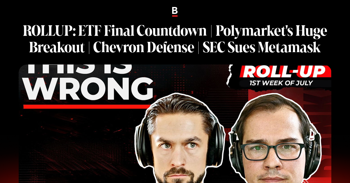 ROLLUP: ETF Final Countdown | Polymarket's Huge Breakout | Chevron ...