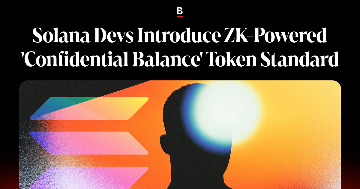 Solana Devs Introduce ZK-Powered 'Confidential Balance' Token Standard