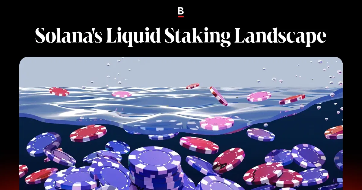 Solana's Liquid Staking Landscape