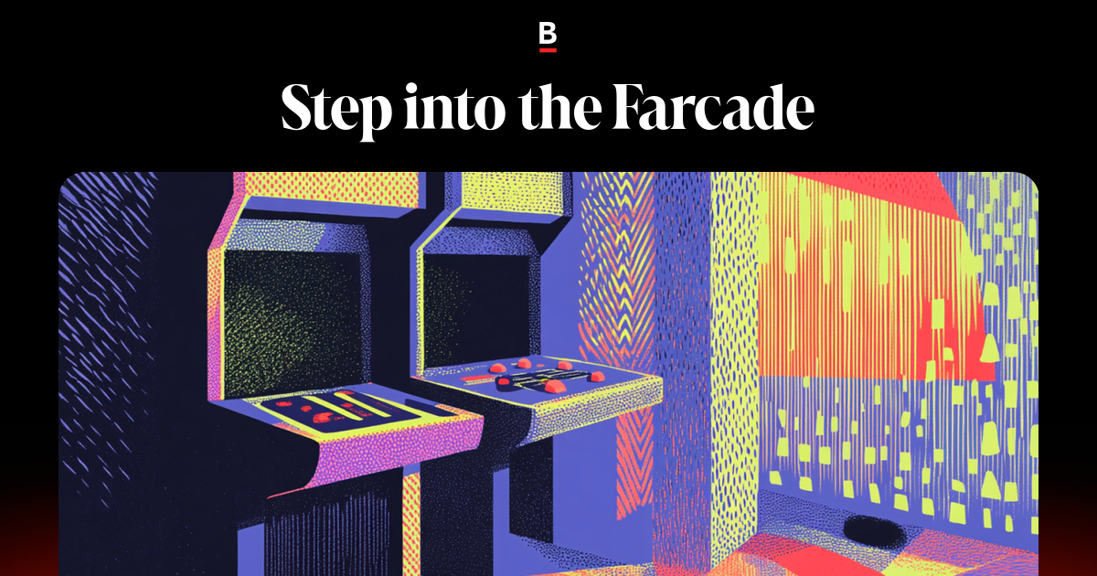 Step into the Farcade
