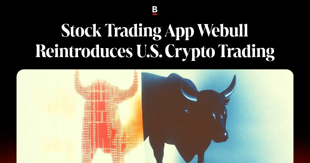 Stock Trading App Webull Reintroduces U.S. Crypto Trading