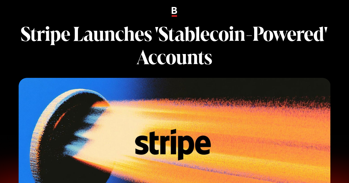 Stripe Launches 'Stablecoin-Powered' Accounts
