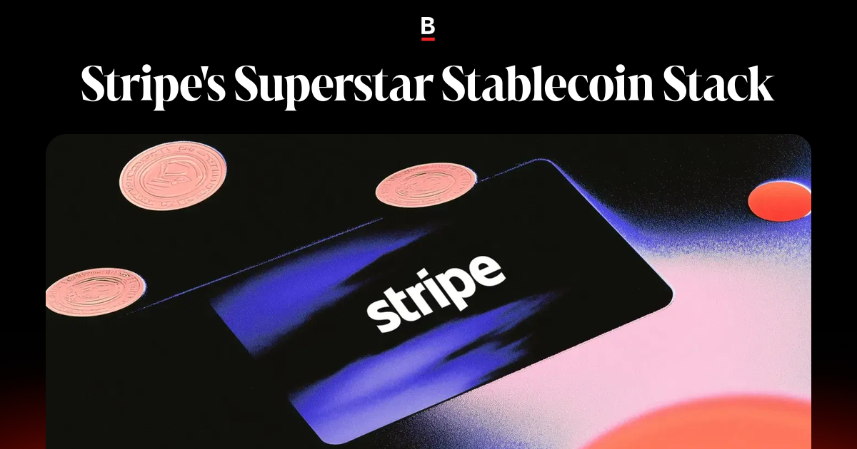 Stripe's Superstar Stablecoin Stack
