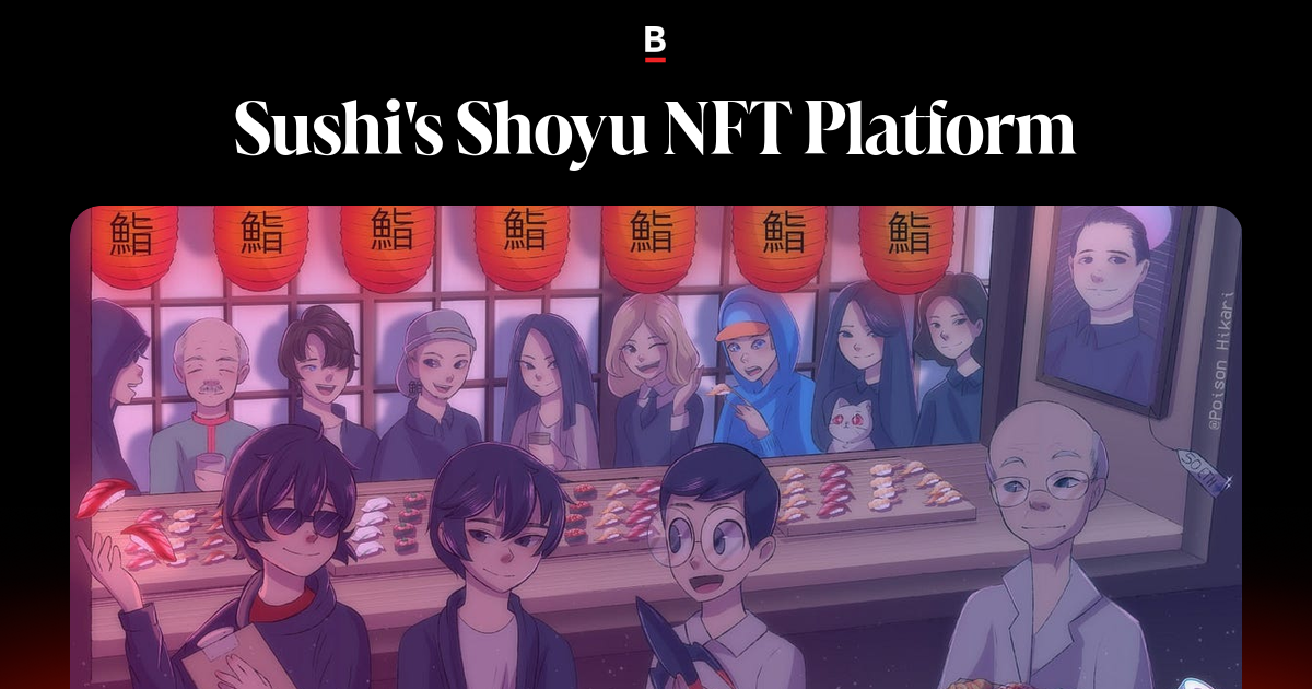 Sushi's Shoyu NFT Platform