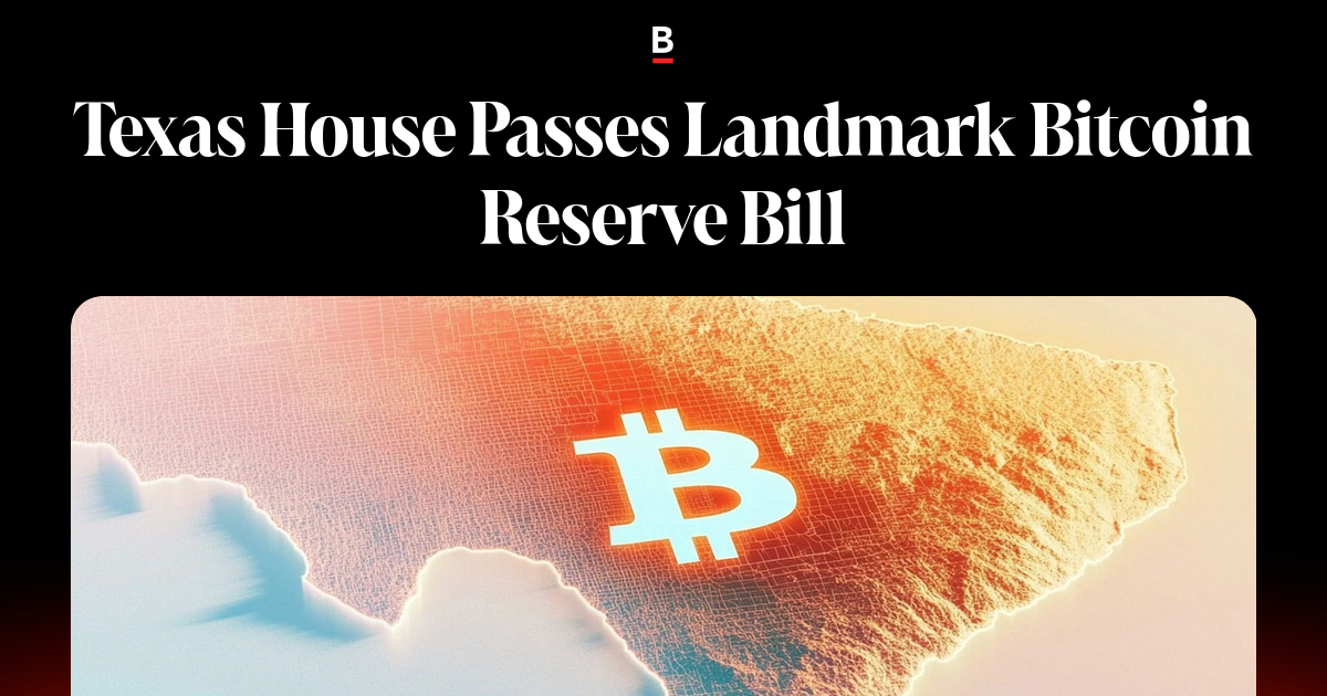 Texas House Passes Landmark Bitcoin Reserve Bill