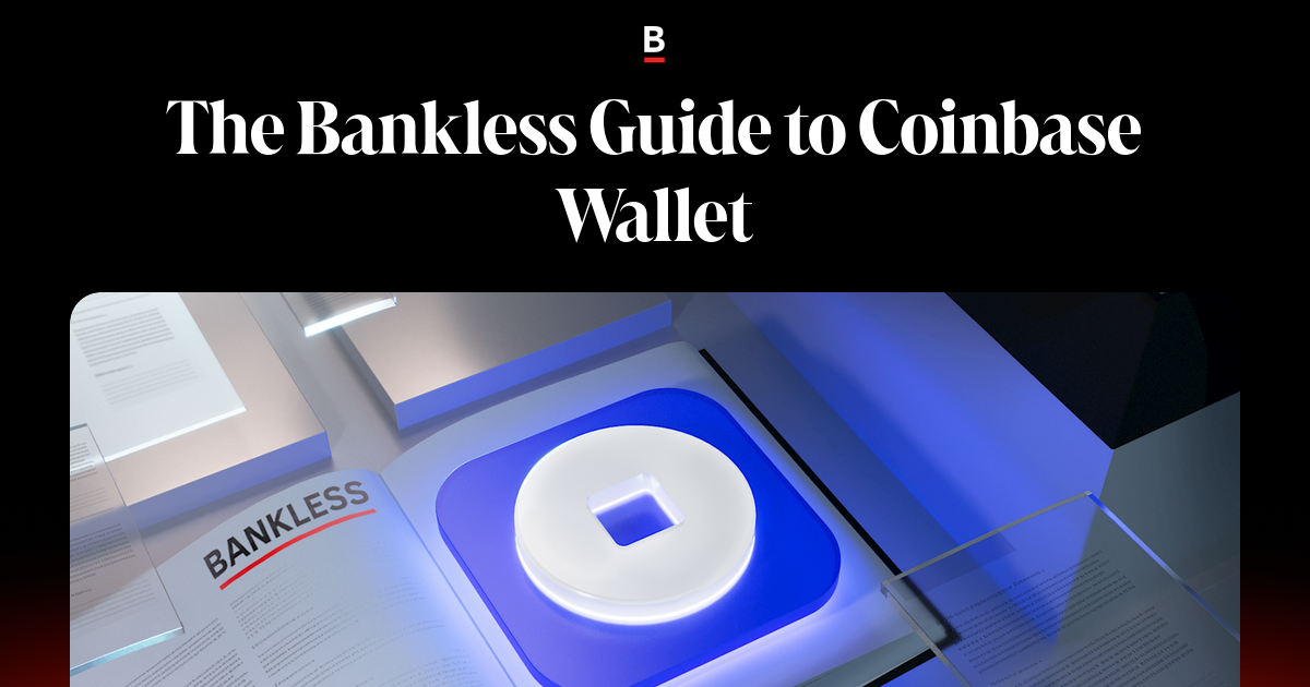 The Bankless Guide to Coinbase Wallet