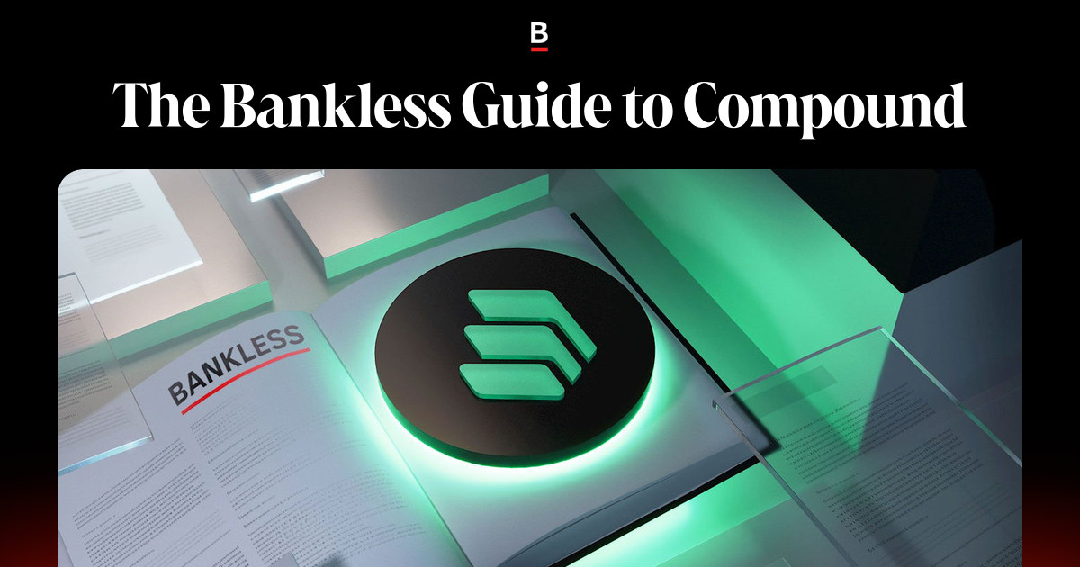 The Bankless Guide to Compound