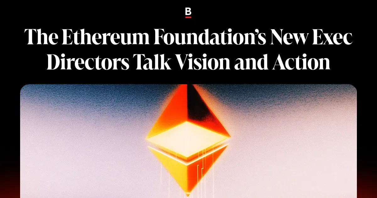 The Ethereum Foundation’s New Exec Directors Talk Vision and Action