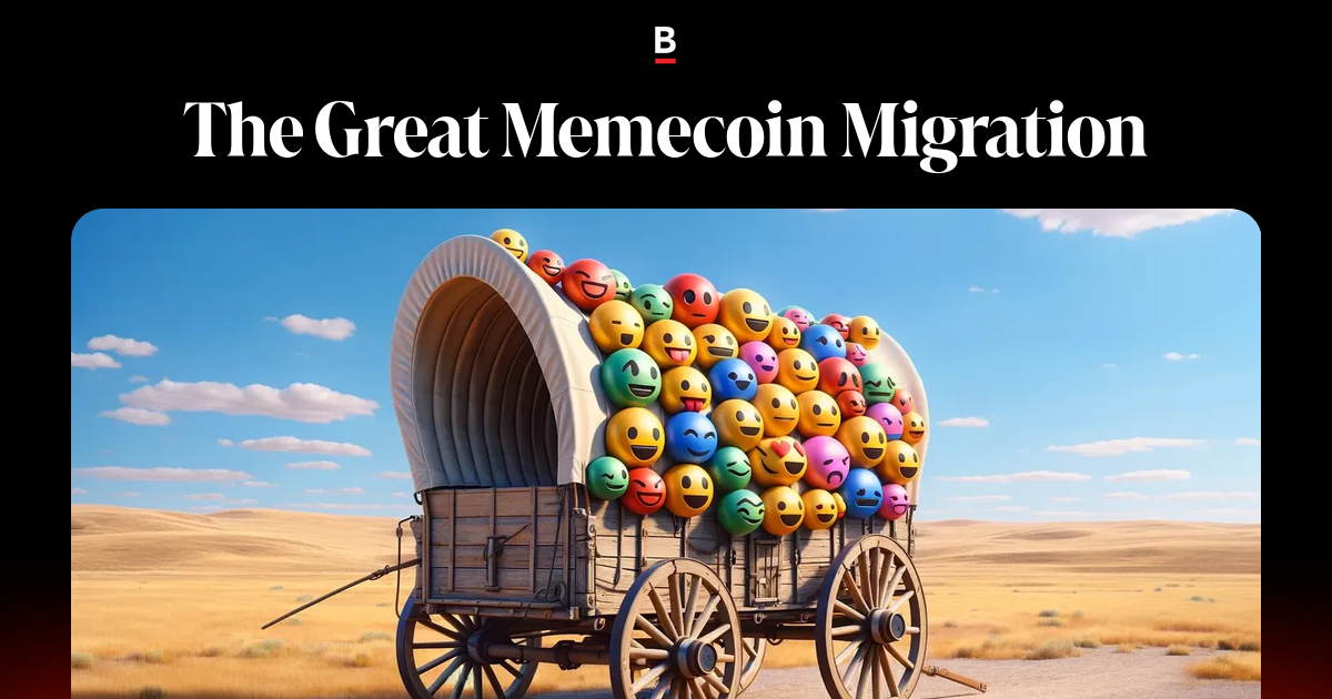 The Great Memecoin Migration