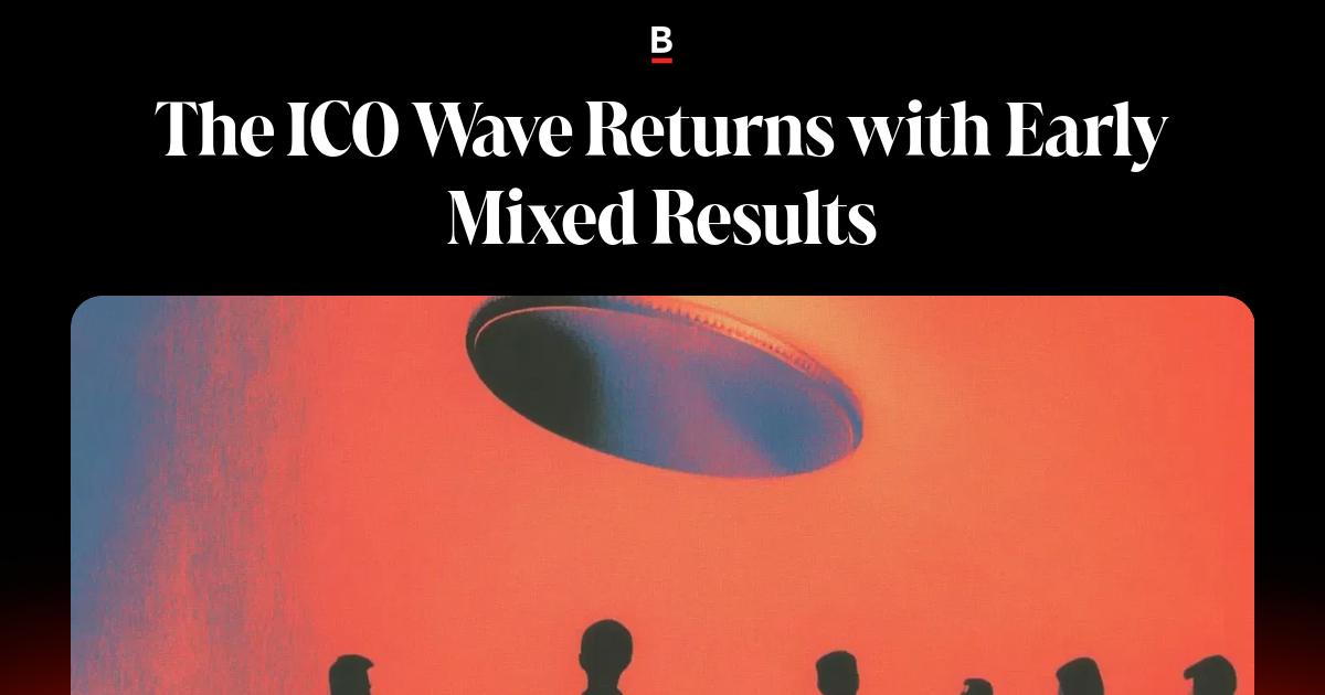 The ICO Wave Returns with Early Mixed Results
