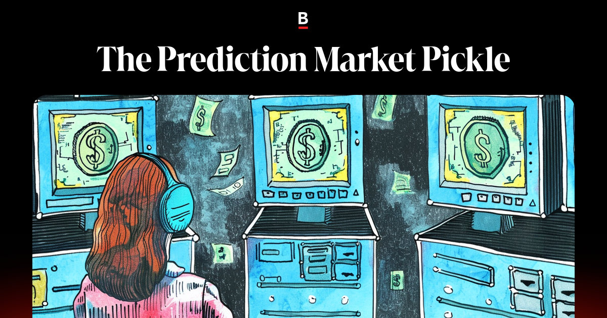 The Prediction Market Pickle