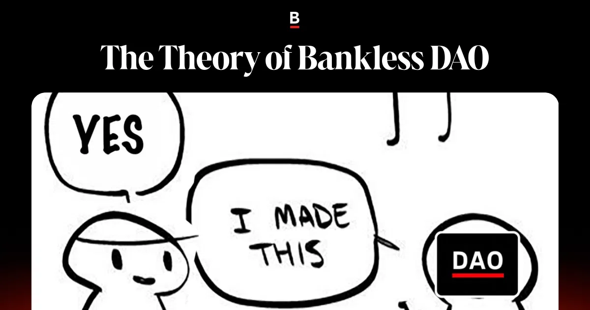 The Theory of Bankless DAO