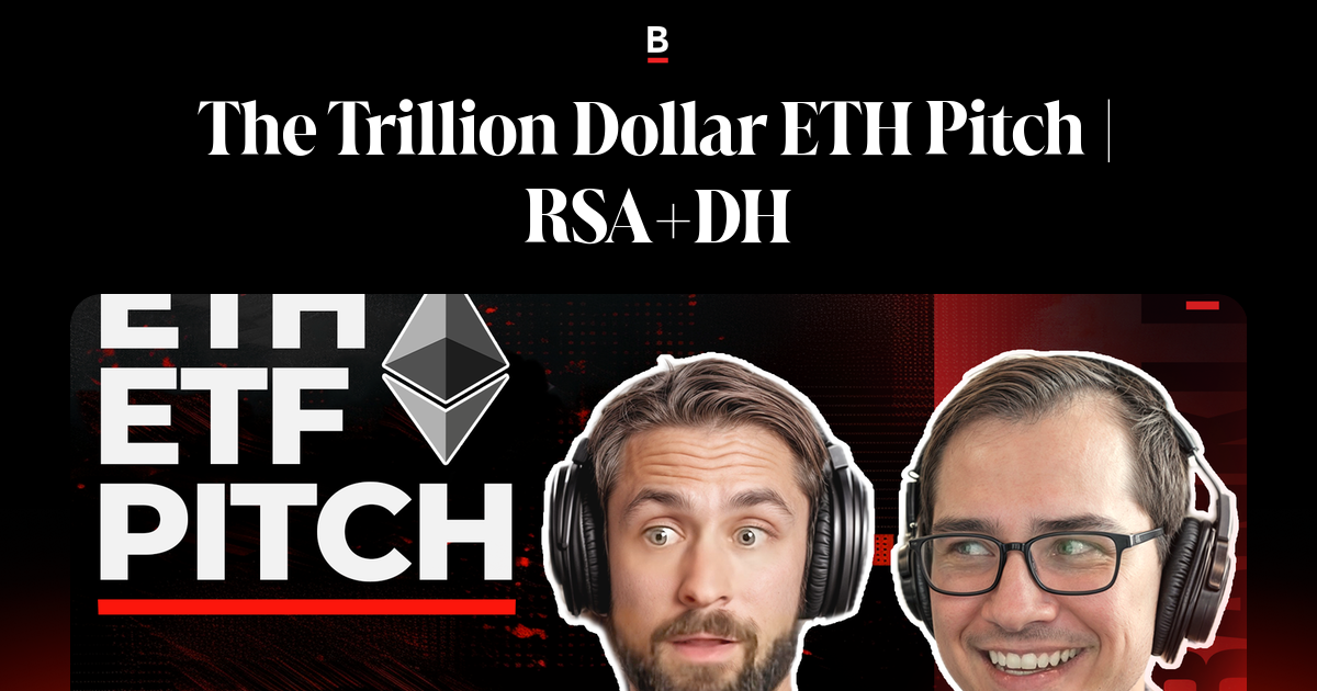 The Trillion Dollar ETH Pitch | RSA+DH