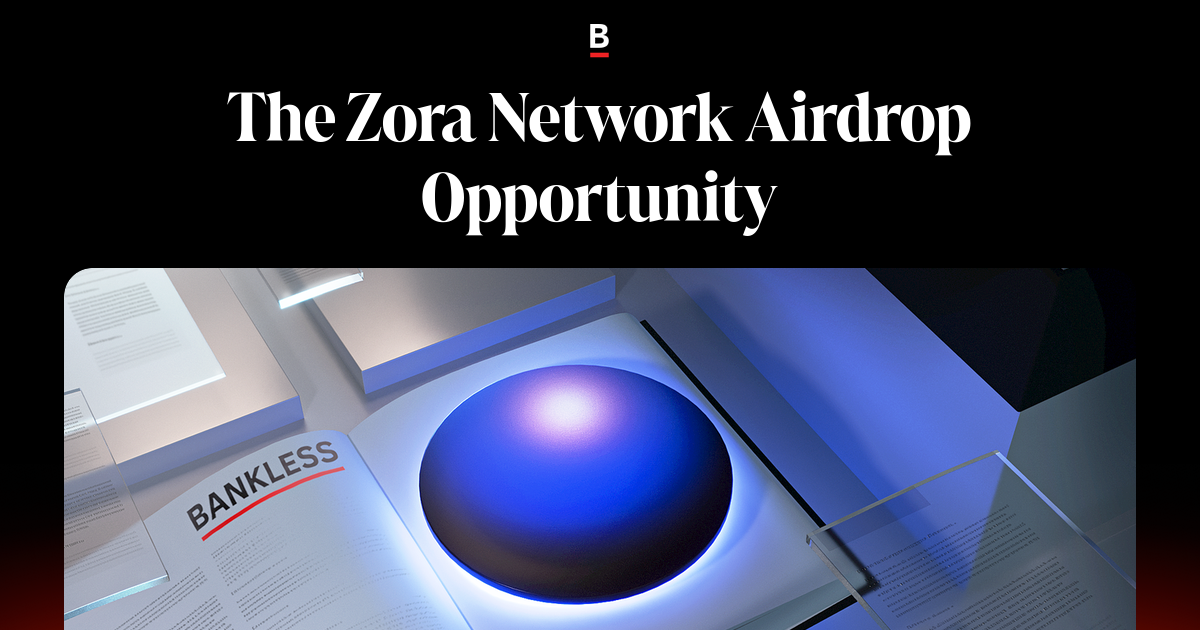 The Zora Network Airdrop Opportunity