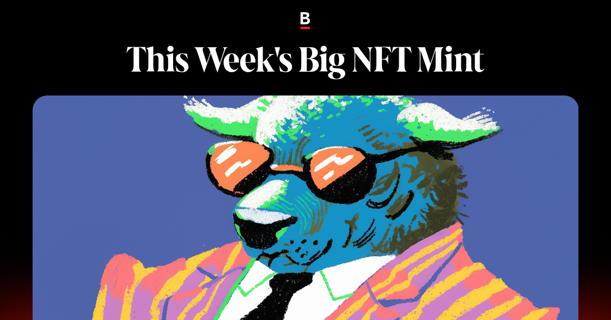 This Week's Big NFT Mint