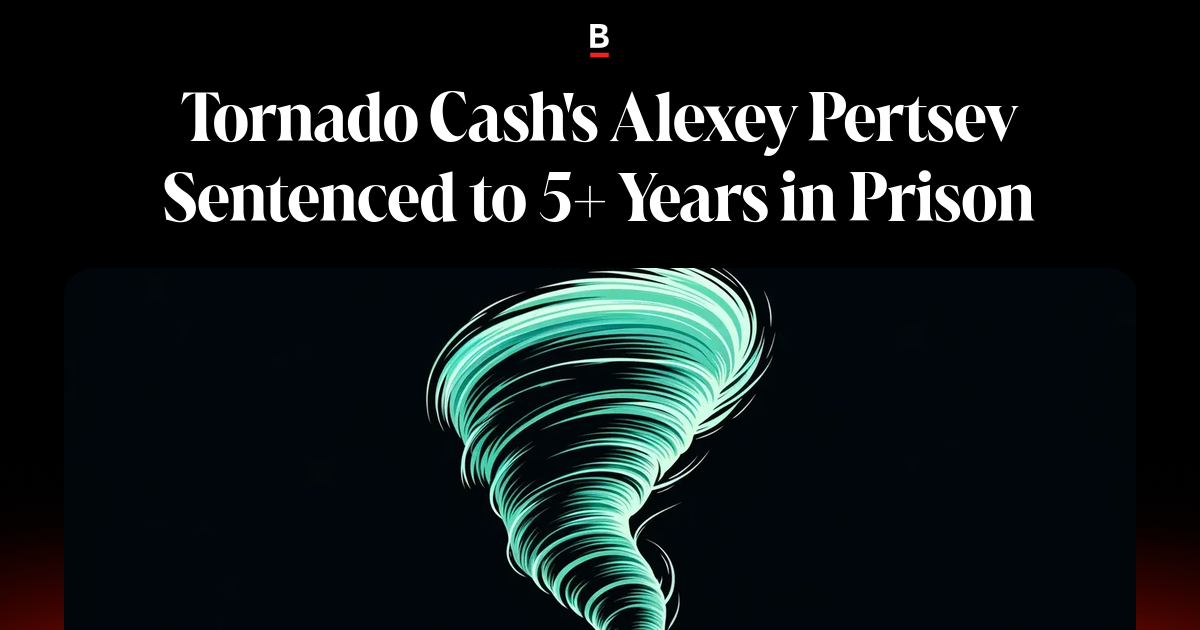 Tornado Cash's Alexey Pertsev Sentenced to 5+ Years in Prison