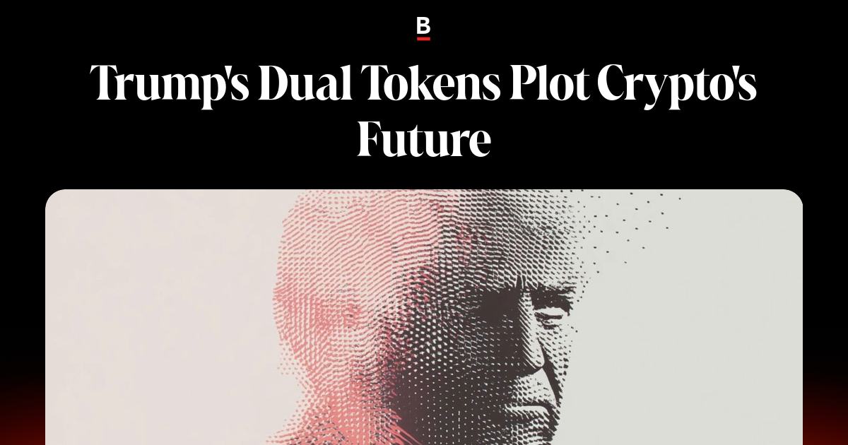 Trump's Dual Tokens Plot Crypto's Future