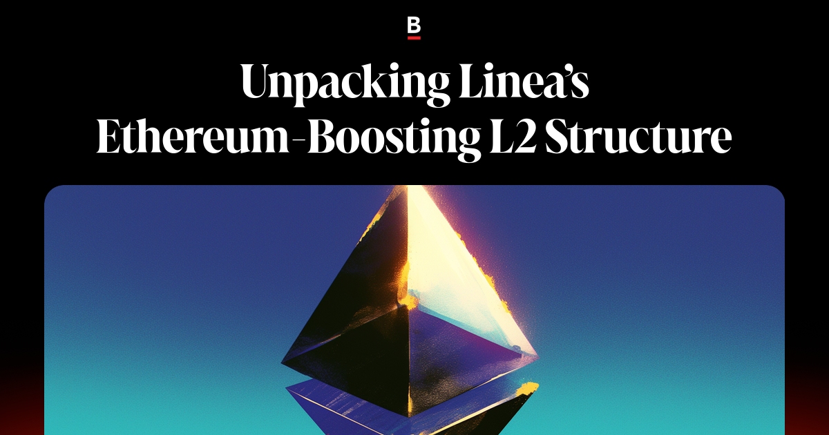 Unpacking Linea’s Ethereum-Boosting L2 Structure