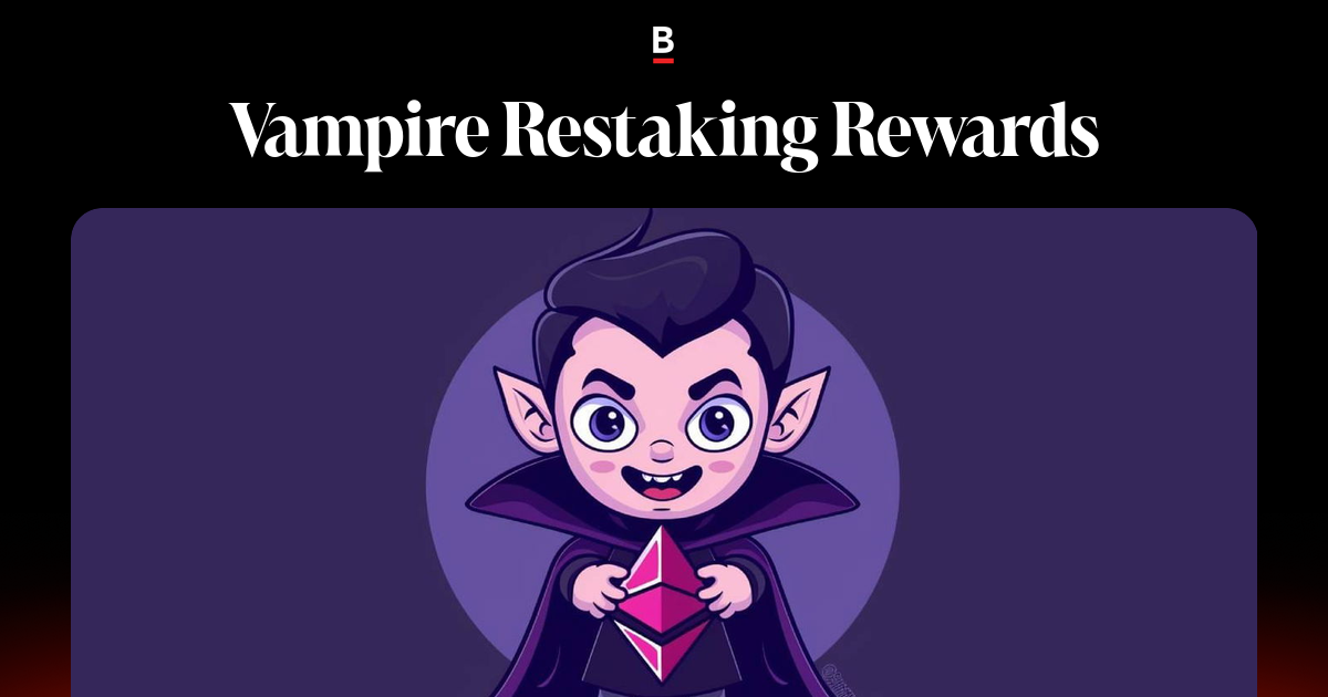 Vampire Restaking Rewards