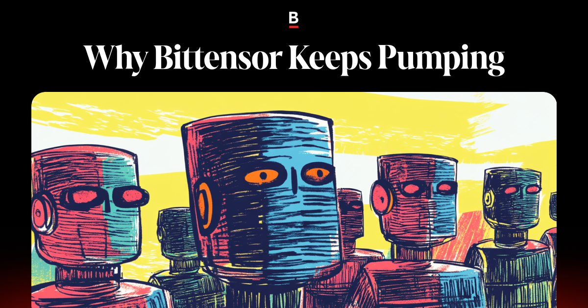 Why Bittensor Keeps Pumping