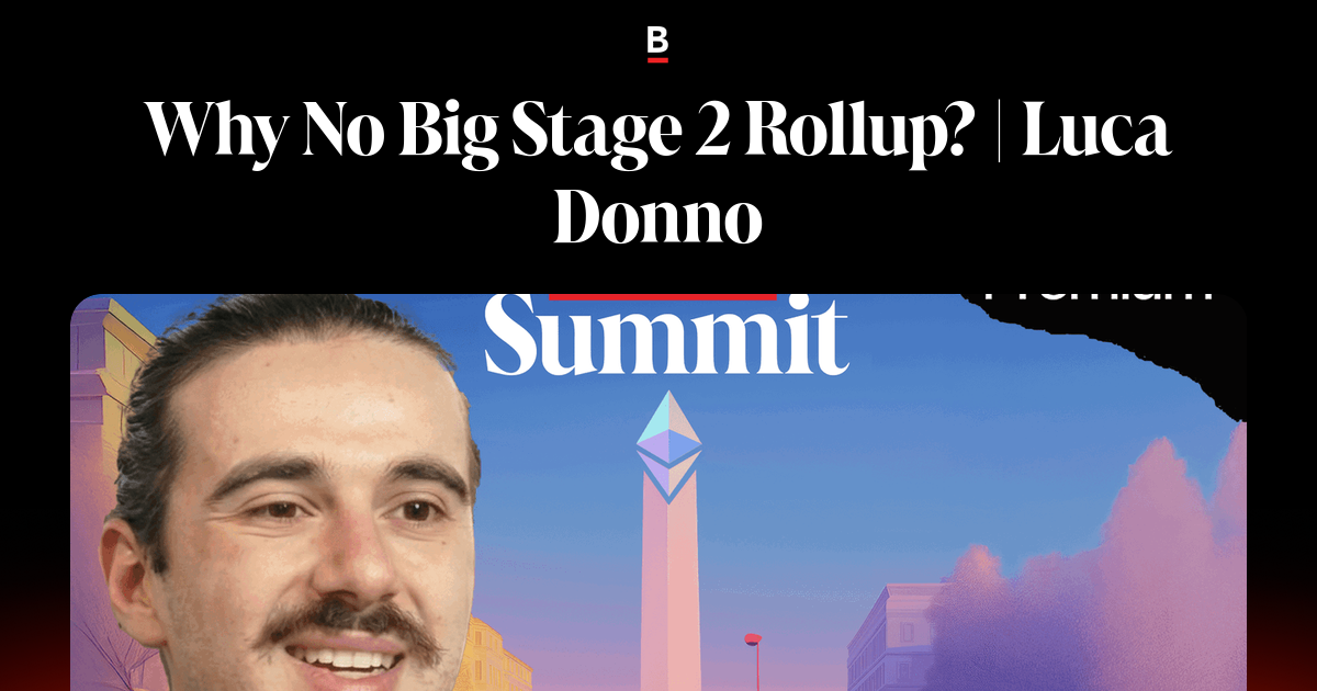 Why No Big Stage 2 Rollup? | Luca Donno