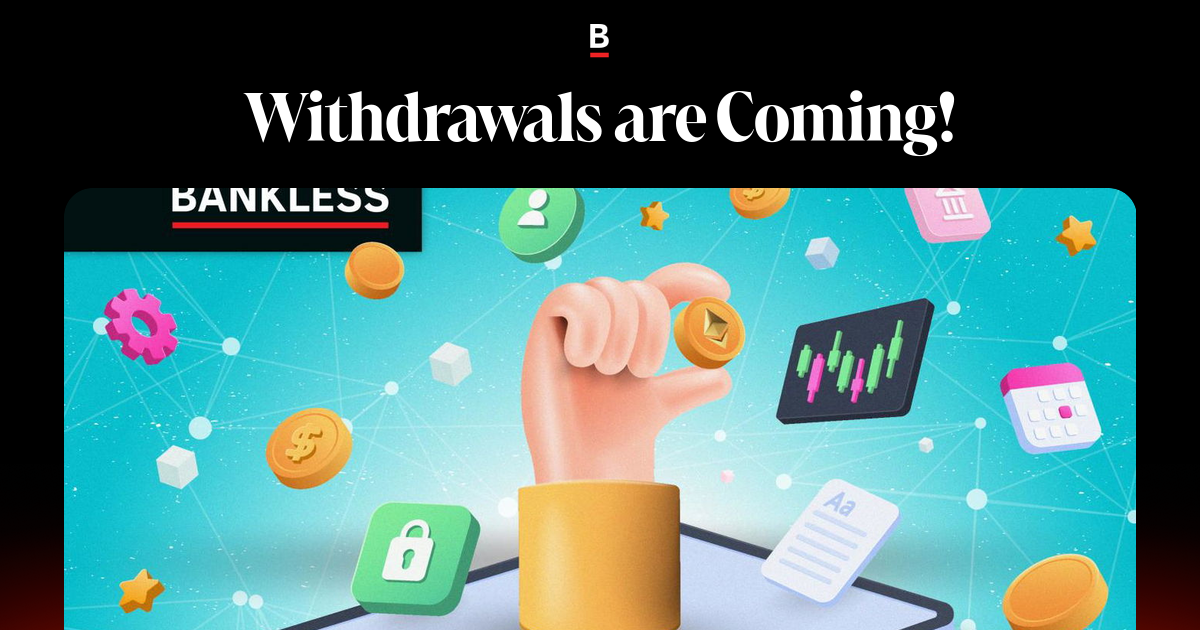Withdrawals are Coming!