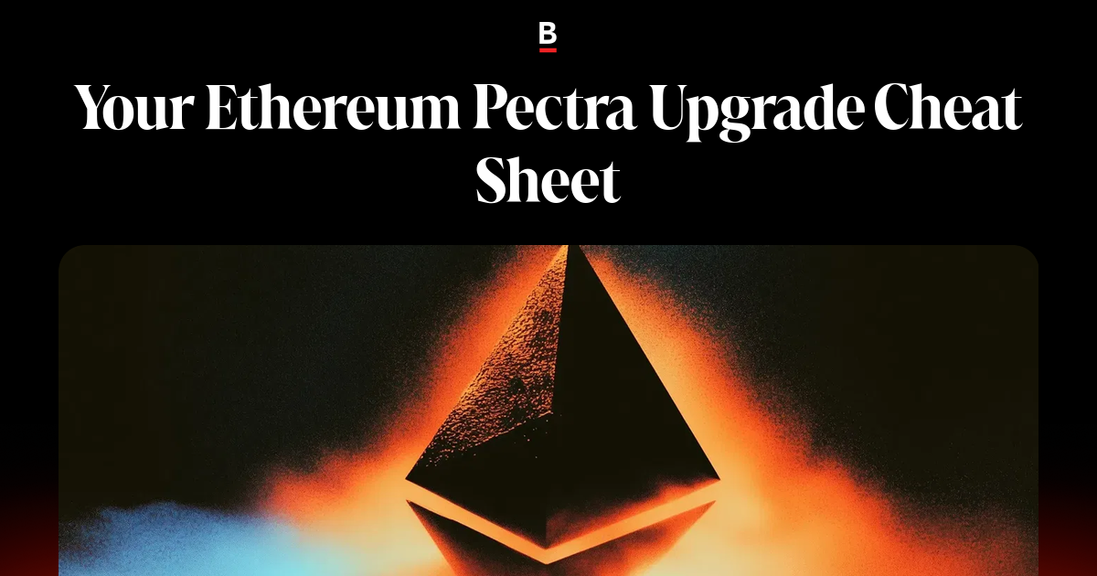 Your Ethereum Pectra Upgrade Cheat Sheet