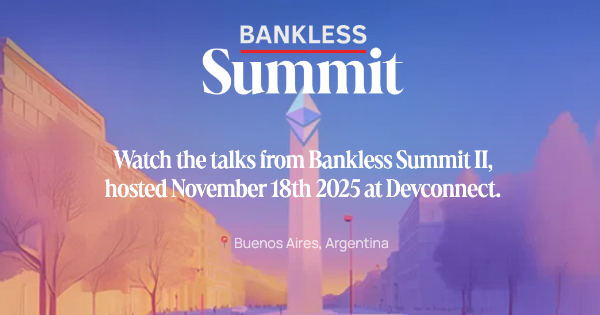Bankless Summit II - Watch The Talks